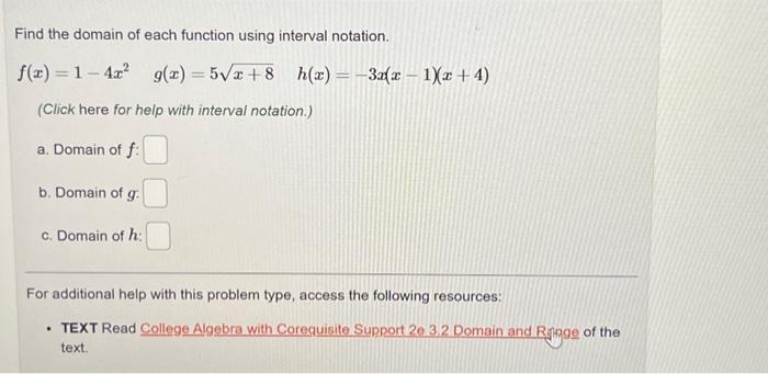 Solved Find the domain of each function using interval | Chegg.com
