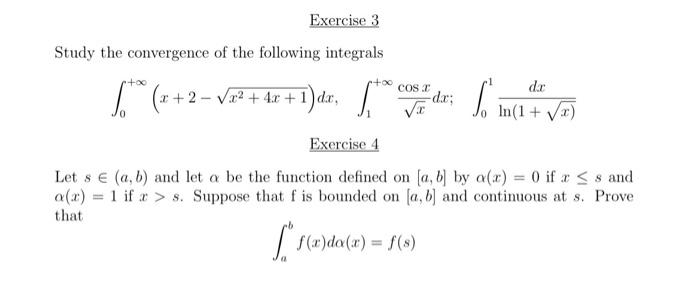 Solved Exercise 3 Study the convergence of the following | Chegg.com