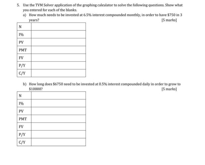 Solved 5. Use the TVM Solver application of the graphing | Chegg.com