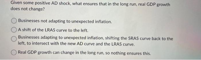 Solved Given some positive AD shock, what ensures that in | Chegg.com