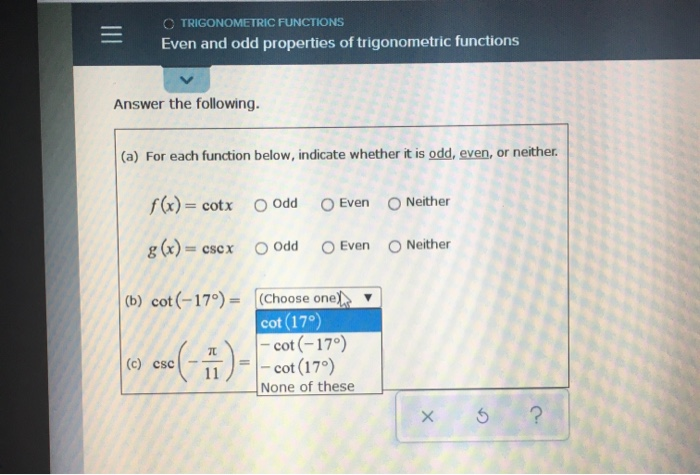 Solved O TRIGONOMETRIC FUNCTIONS Even and odd properties of | Chegg.com