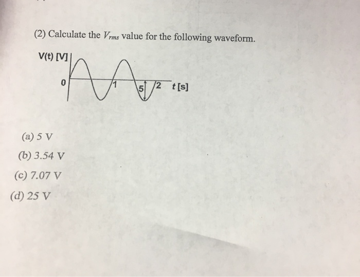 Solved (2) Calculate the Vrms value for the following | Chegg.com