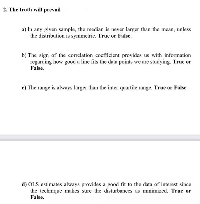 Solved 2. The truth will prevail a) In any given sample, the | Chegg.com