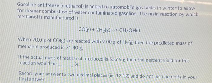 Solved Gasoline antifreeze (methanol) is added to automobile | Chegg.com