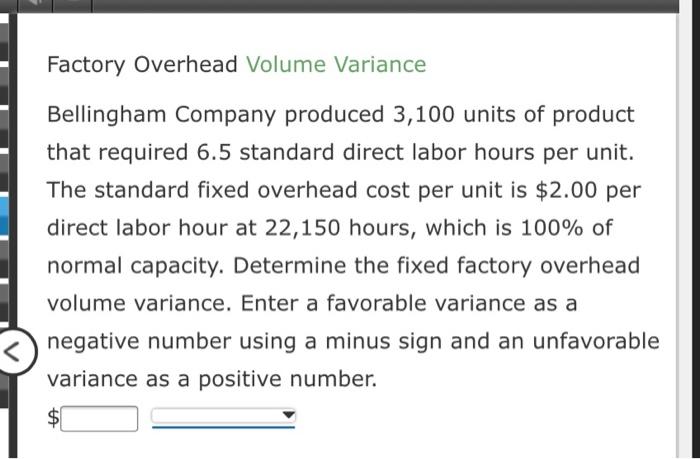 Solved Factory Overhead Volume Variance Bellingham Company | Chegg.com