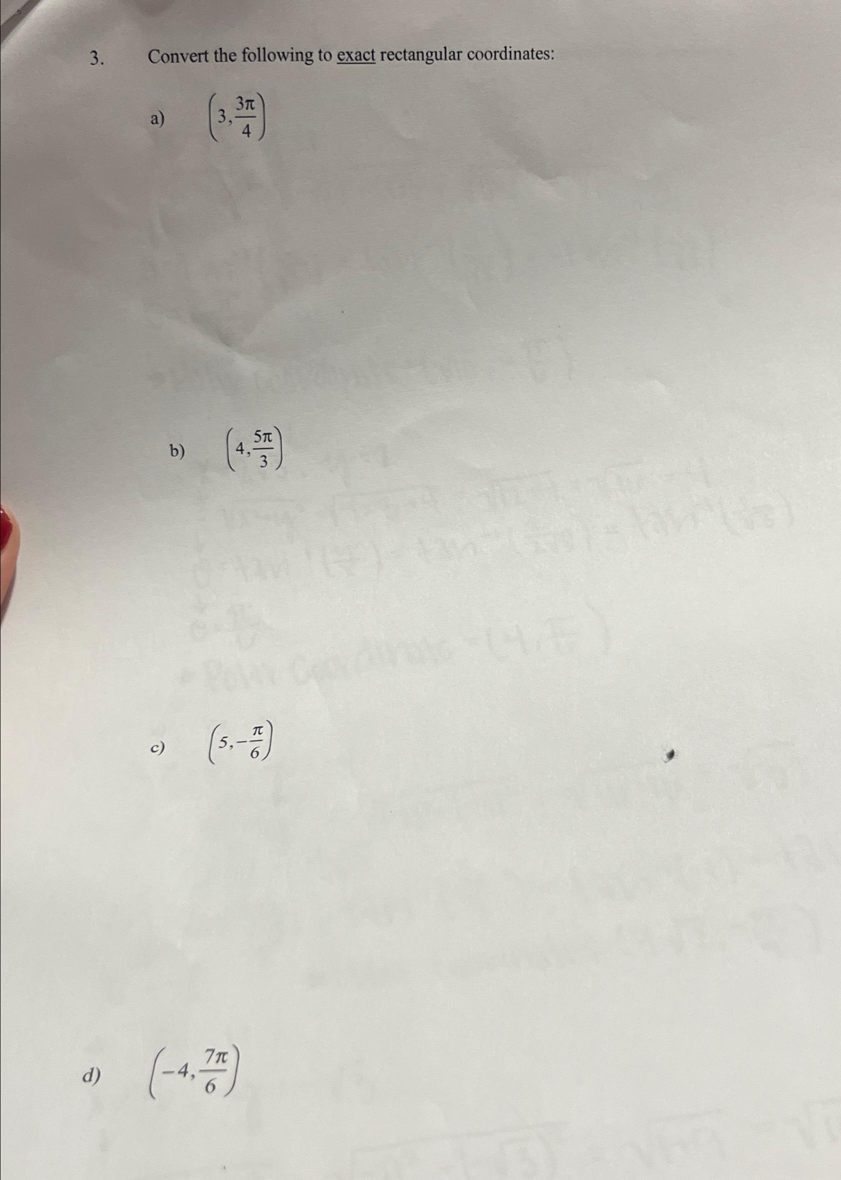 Solved Convert the following to exact rectangular | Chegg.com