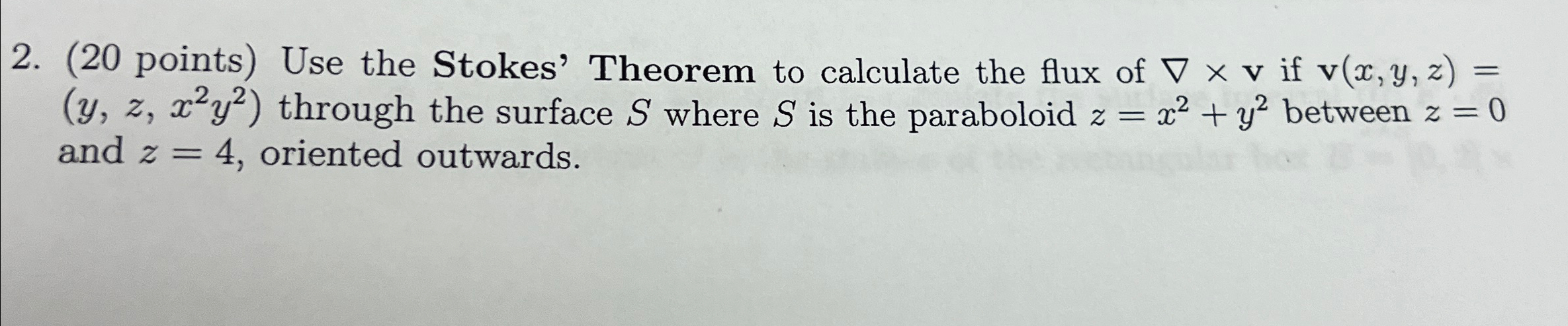 Solved (20 ﻿points) ﻿Use the Stokes' Theorem to calculate | Chegg.com