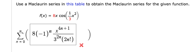 Solved Use a Maclaurin series in this table to obtain the | Chegg.com