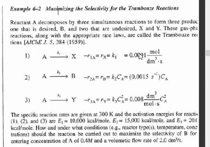 Solved Example 6-2 Maximizing the Selectivity for the | Chegg.com