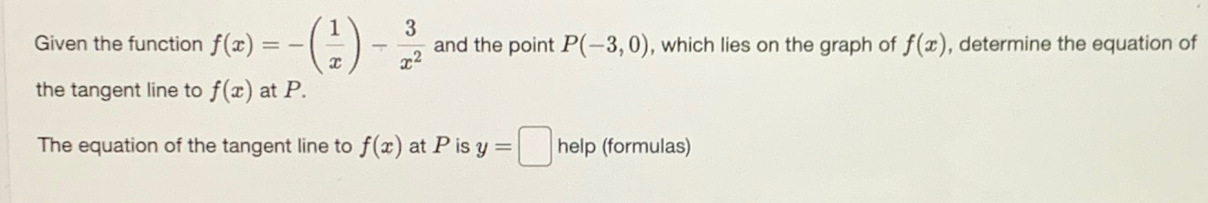 Solved Given the function f(x)=-(1x)-3x2 ﻿and the point | Chegg.com