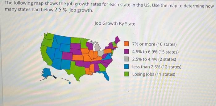 Solved The following map shows the job growth rates for each | Chegg.com