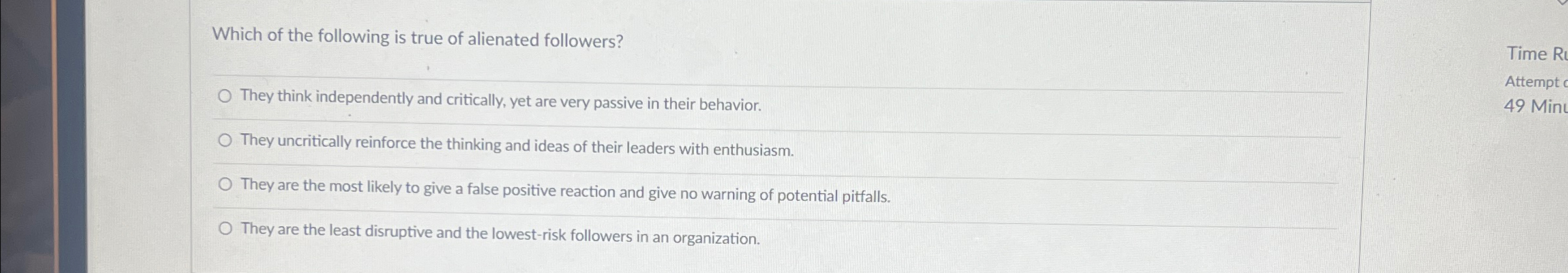 Solved Which of the following is true of alienated | Chegg.com