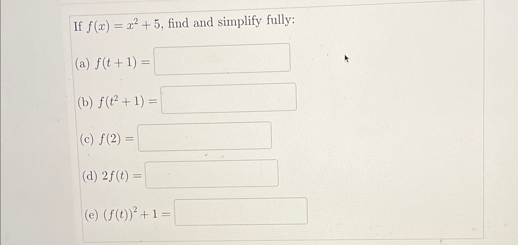 Solved If f(x)=x2+5, ﻿find and simplify | Chegg.com