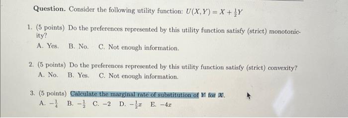 Solved Question. Consider the following utility function: | Chegg.com