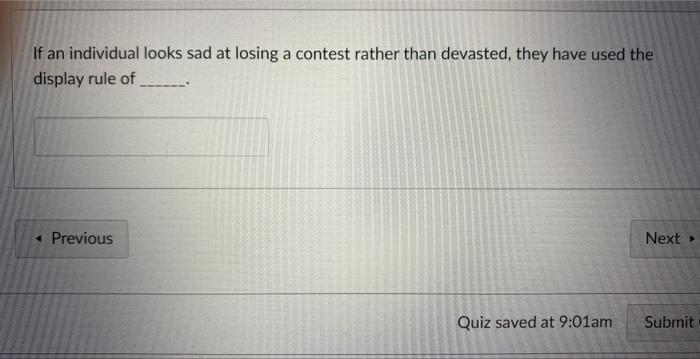 Solved If an individual looks sad at losing a contest rather | Chegg.com