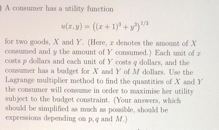Solved A consumer has a utility function u(x, y) = ((x + 1) | Chegg.com