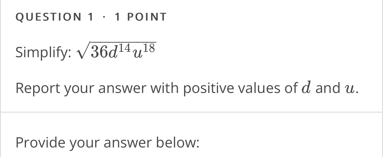 Solved QUESTION 1 - 1 ﻿POINTSimplify: 36d14u182Report your | Chegg.com
