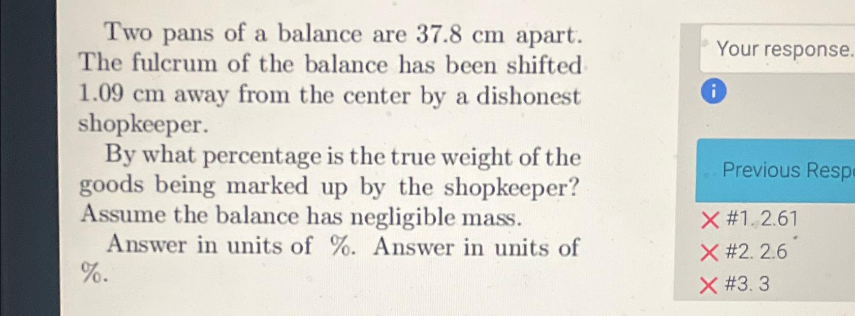 Solved Two pans of a balance are 37.8cm ﻿apart. The fulcrum | Chegg.com