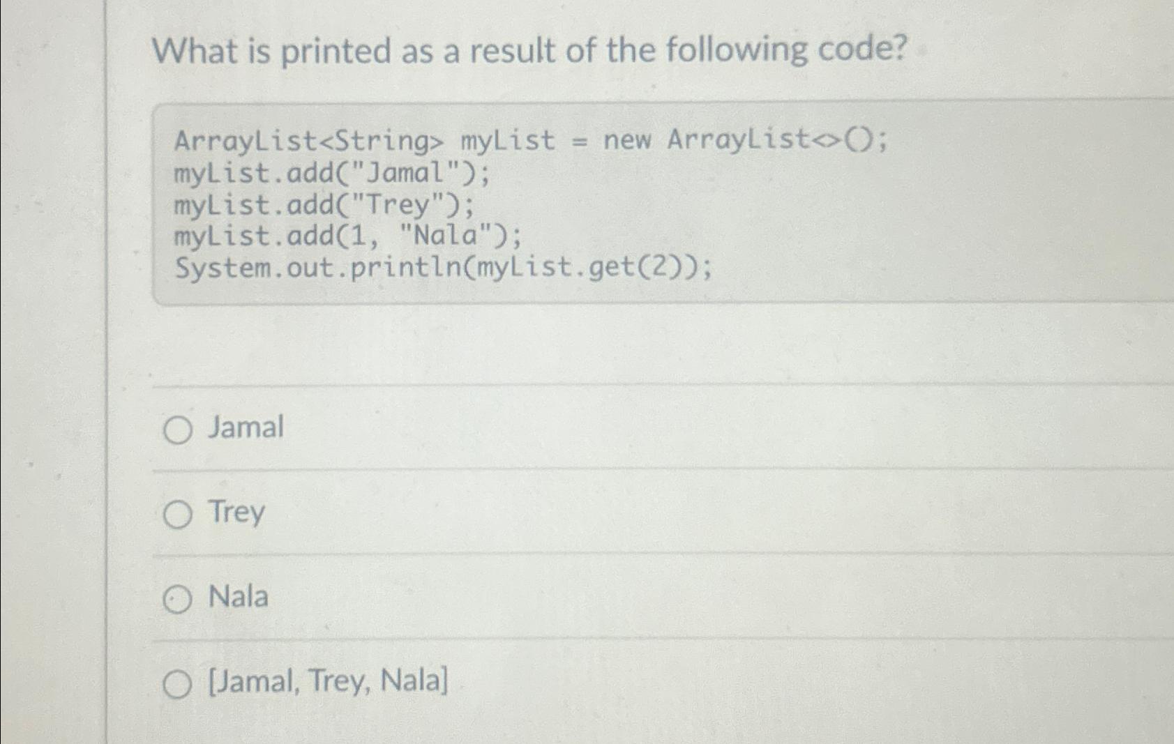 Solved What is printed as a result of the following | Chegg.com