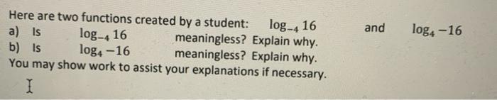 Solved and log4 -16 Here are two functions created by a | Chegg.com