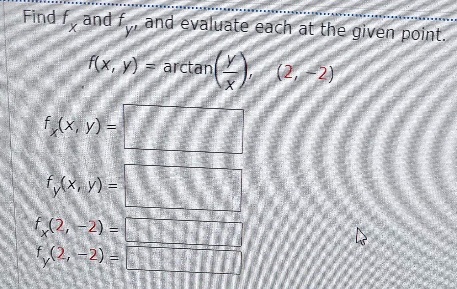 Solved Find fx and fy′ and evaluate each at the given point. | Chegg.com
