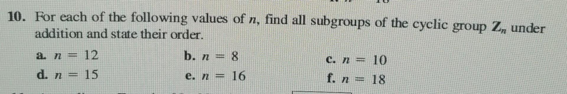 Solved 10. For each of the following values of n, find all | Chegg.com