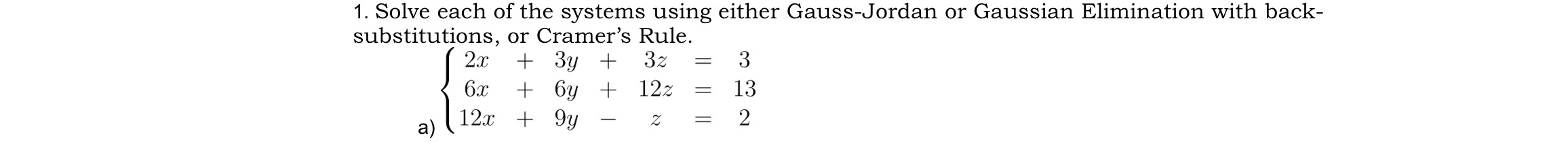 Solved Solve each of the systems using either Gauss-Jordan | Chegg.com