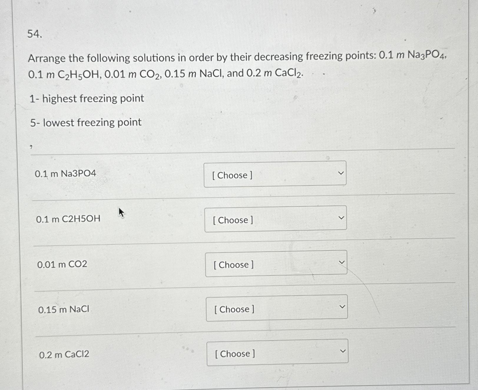 Solved \\nArrange the following solutions in order by their | Chegg.com