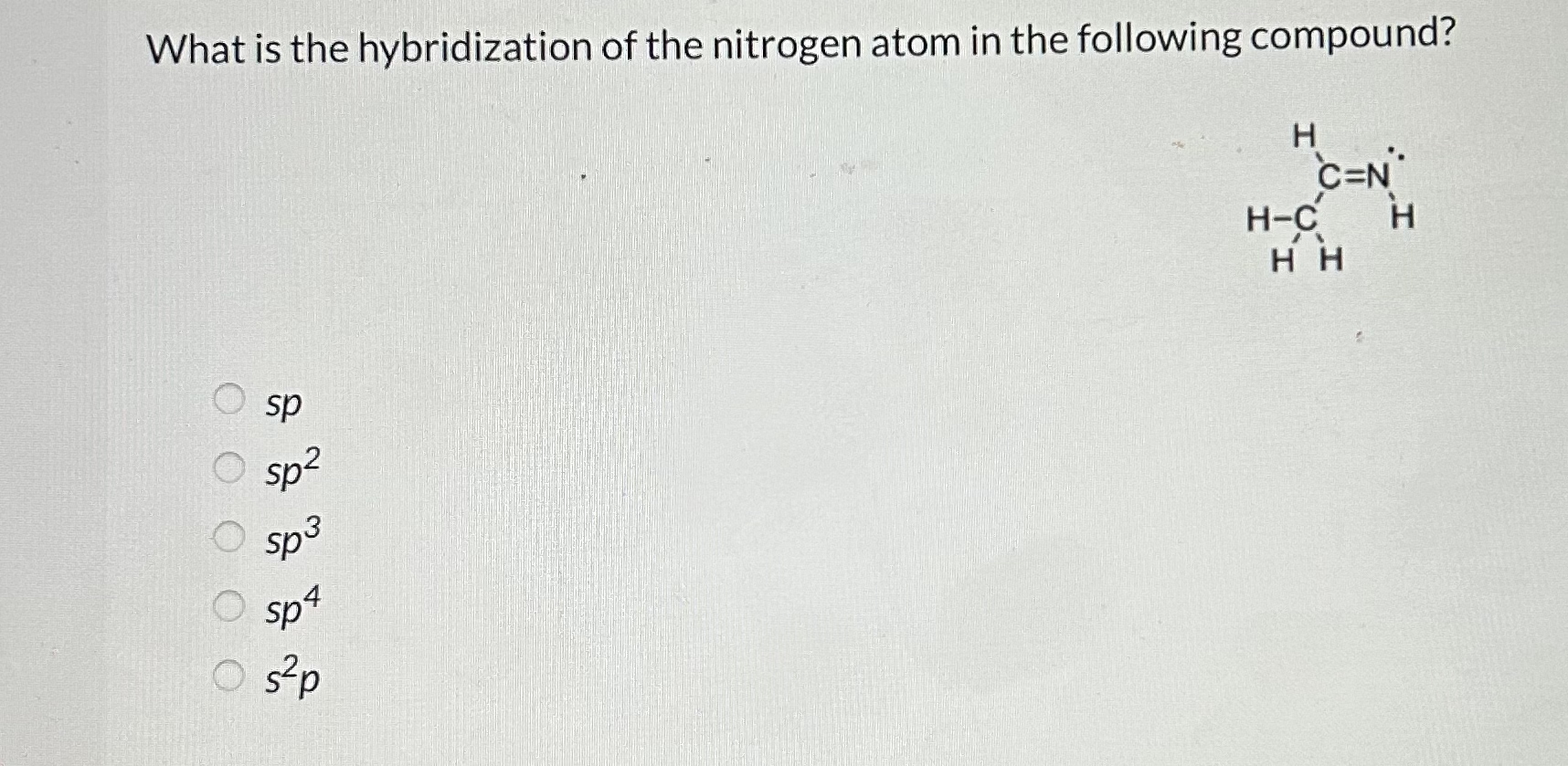 Solved What is the hybridization of the nitrogen atom in the | Chegg.com
