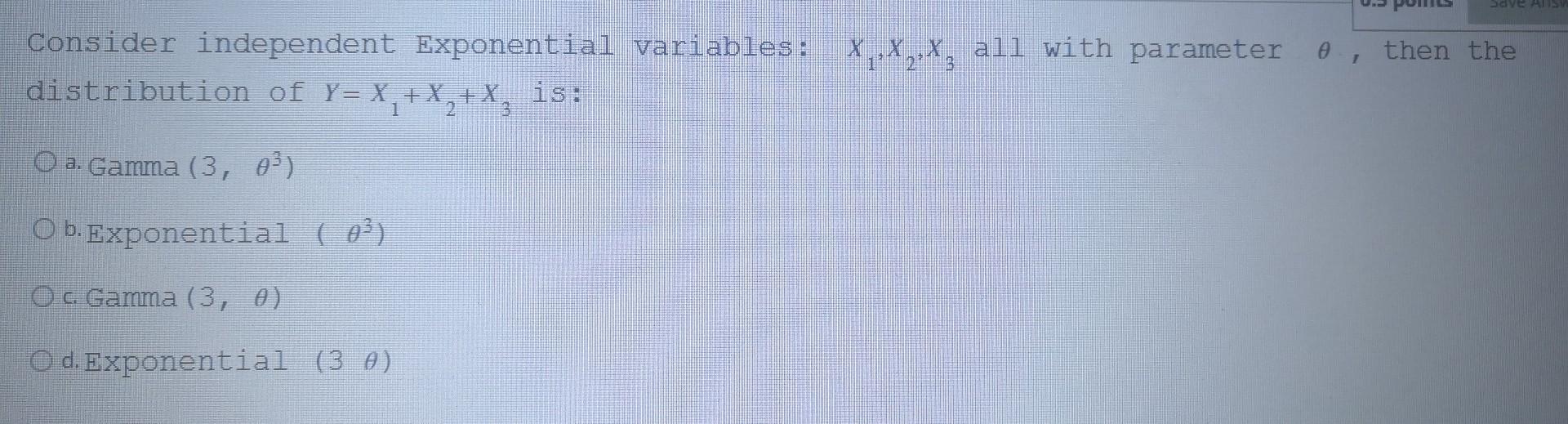 Solved Consider independent Exponential variables: X1,X2,X3 | Chegg.com
