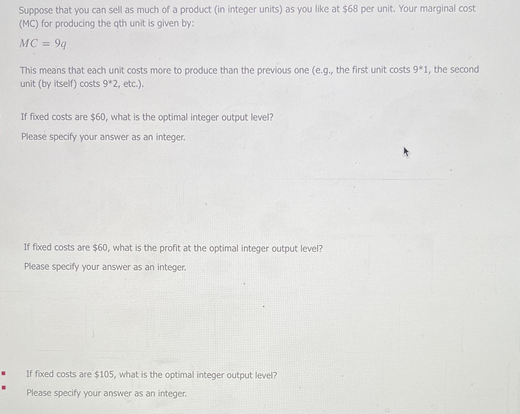 Solved Suppose that you can sell as much of a product (in | Chegg.com