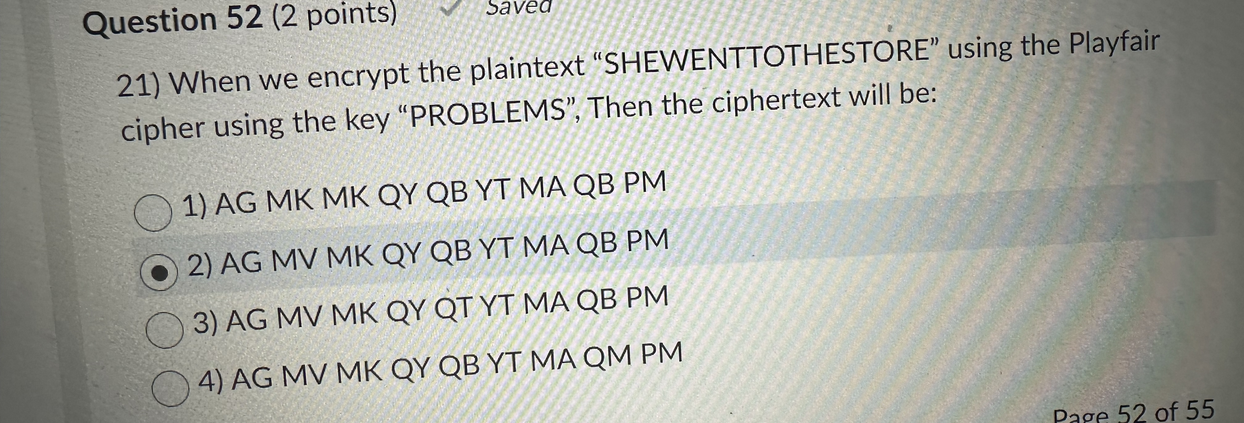 Solved Question 52 (2 ﻿points)When we encrypt the plaintext | Chegg.com