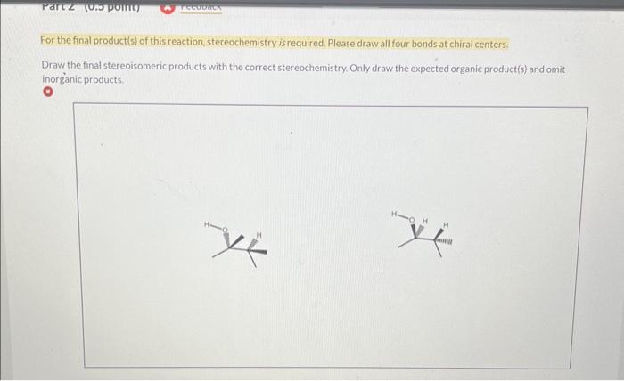 Solved Given the following hydroboration-oxidation reaction, | Chegg.com