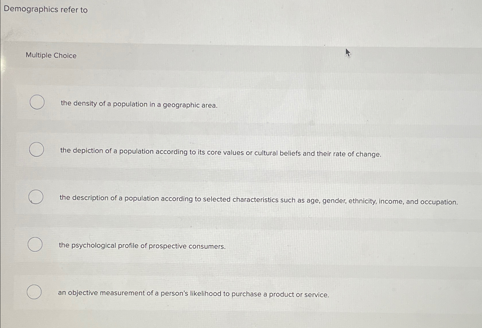 Solved Demographics refer toMultiple Choicethe density of a | Chegg.com