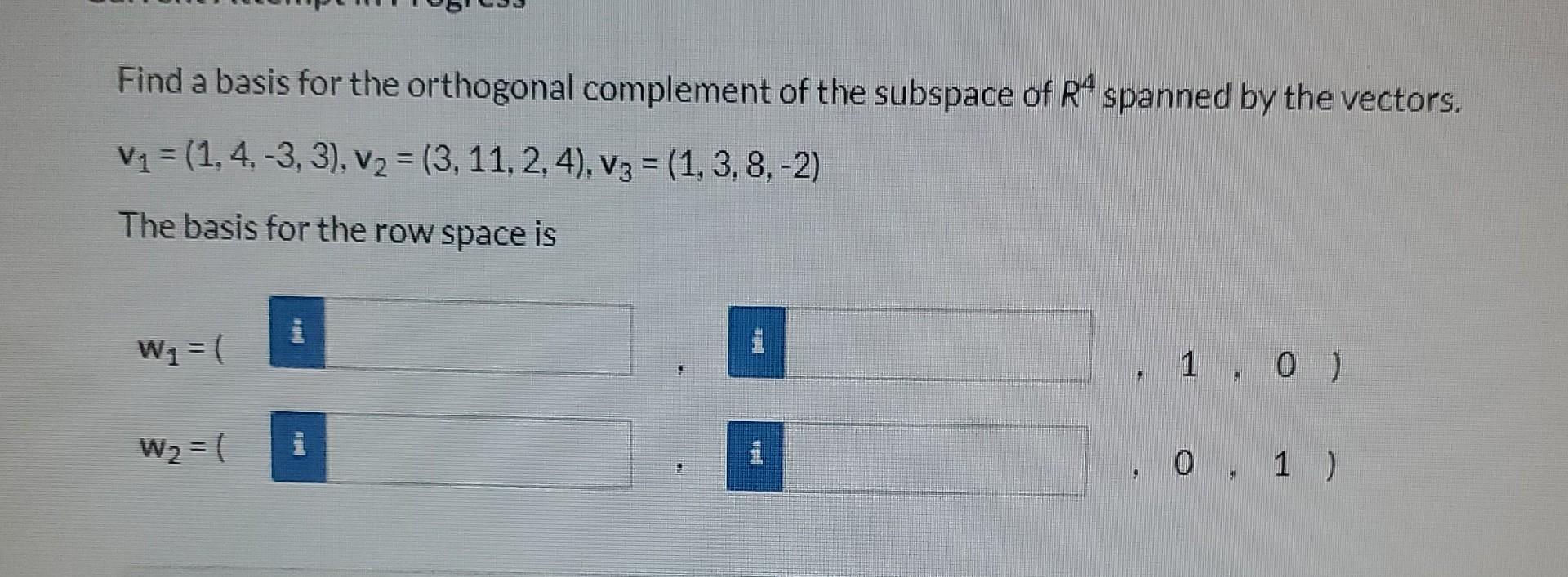 Solved Find a basis for the orthogonal complement of the | Chegg.com