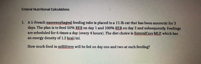 Solved Enteral Nutritional Calculations 1. A 5-French | Chegg.com