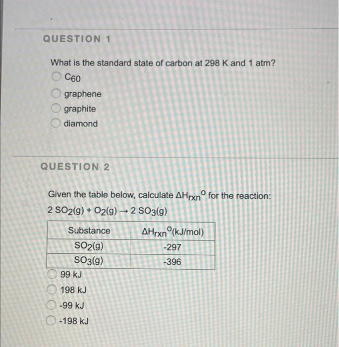 Solved QUESTION 1 What is the standard state of carbon at | Chegg.com