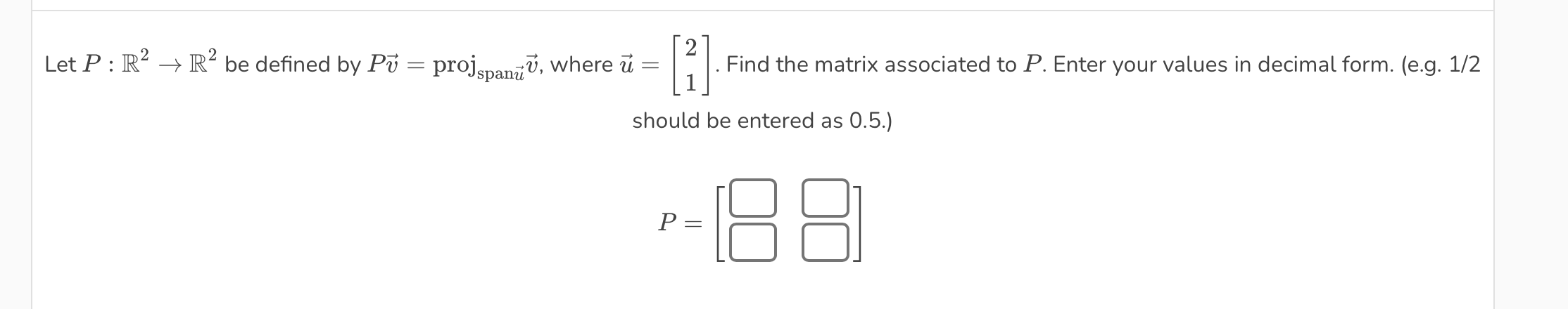 Solved Let P:R2→R2 ﻿be defined by | Chegg.com