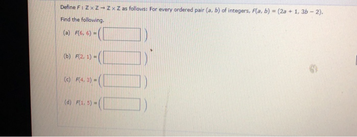 Solved Define F: ZxZ-ZxZ as follows: For every ordered pair | Chegg.com