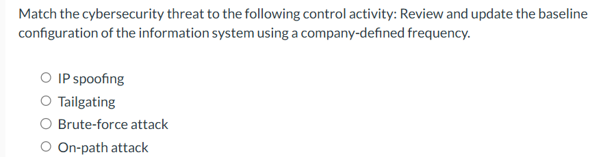 Solved Match the cybersecurity threat to the following | Chegg.com