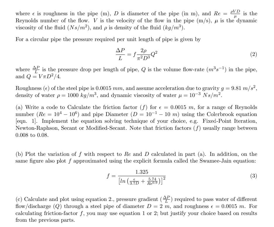 Solved The resistance to flow in conduits/pipes is | Chegg.com