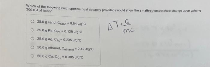 Solved Which of the following (with specific heat capacity | Chegg.com