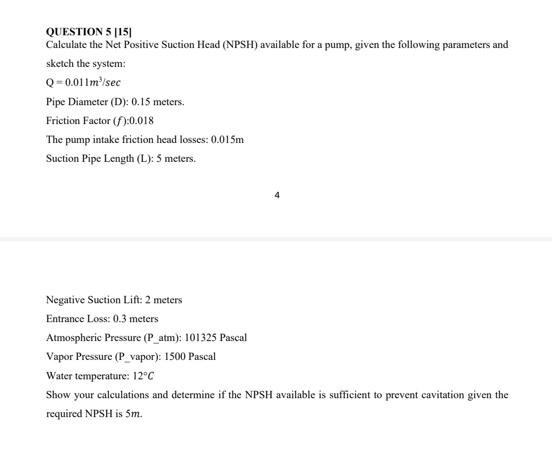 Solved QUESTION 5[15]Calculate the Net Positive Suction Head | Chegg.com