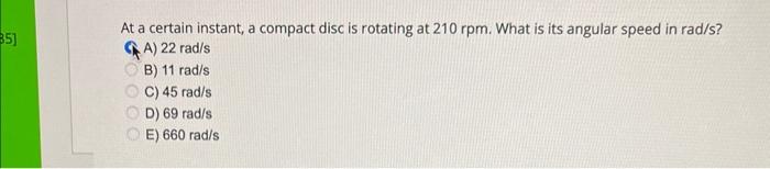 Solved At a certain instant, a compact disc is rotating at | Chegg.com