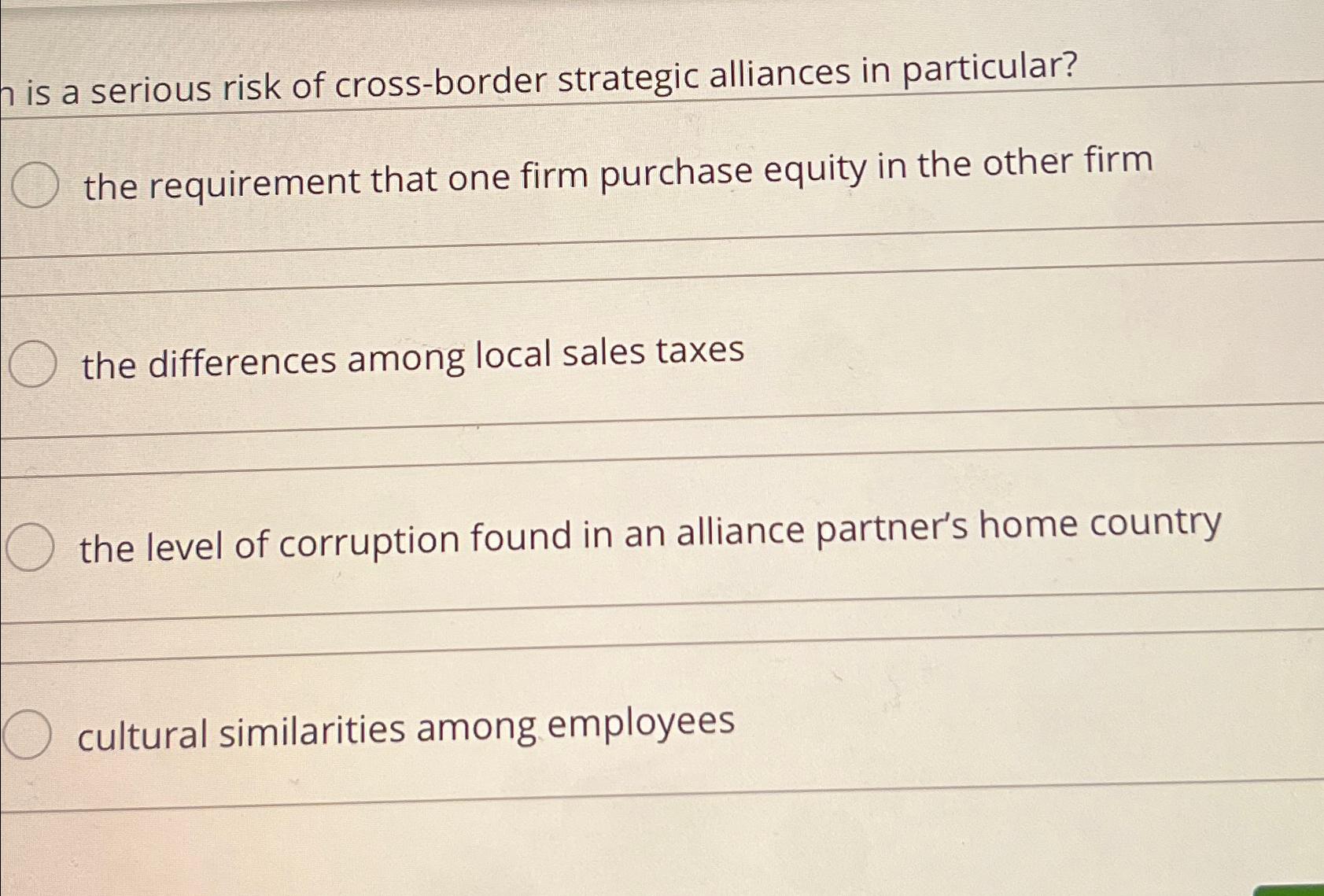 Solved is a serious risk of cross-border strategic alliances | Chegg.com