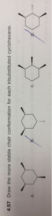 Solved 4.57 Draw the more stable chair conformation for each | Chegg.com