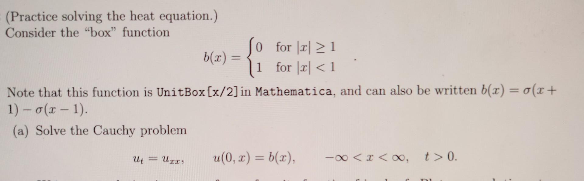 Solved using the box function solve the cauchy | Chegg.com