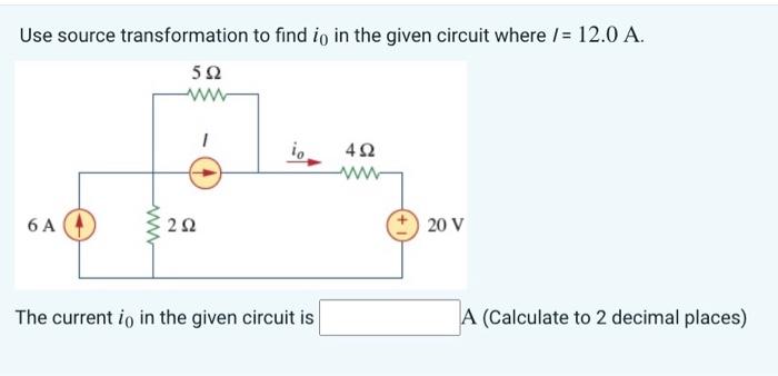 Solved Use source transformation to find i0 in the given | Chegg.com
