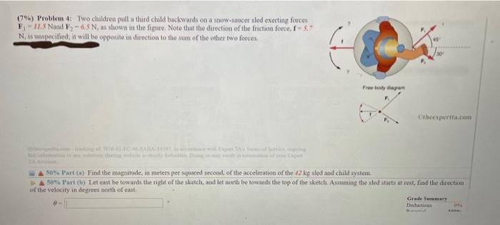 [Solved]: (74.4) Problem 4: Two children pail a third child