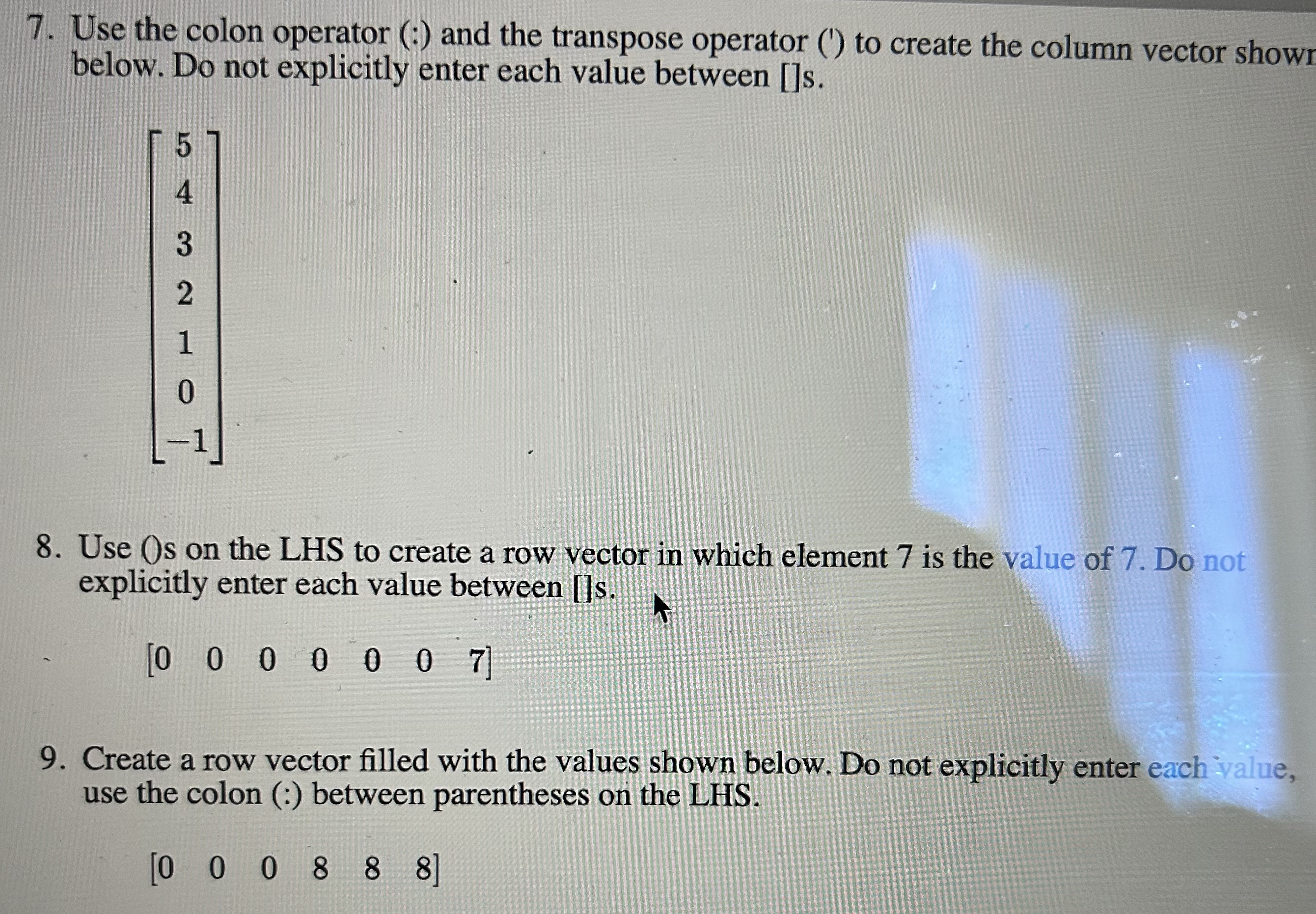 Solved Use the colon operator (😃 ﻿and the transpose | Chegg.com